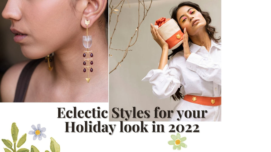Eclectic Styles for your Holiday look in 2023 - Ciceroni - Ciceroni